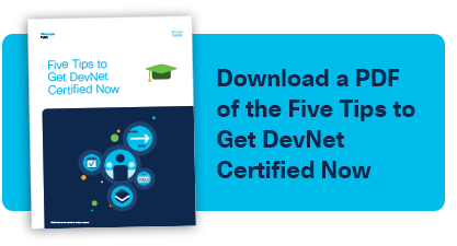 Five Tips to Get DevNet Certified Now